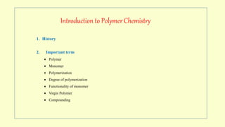 Introduction to polymer chemistry | PPTX