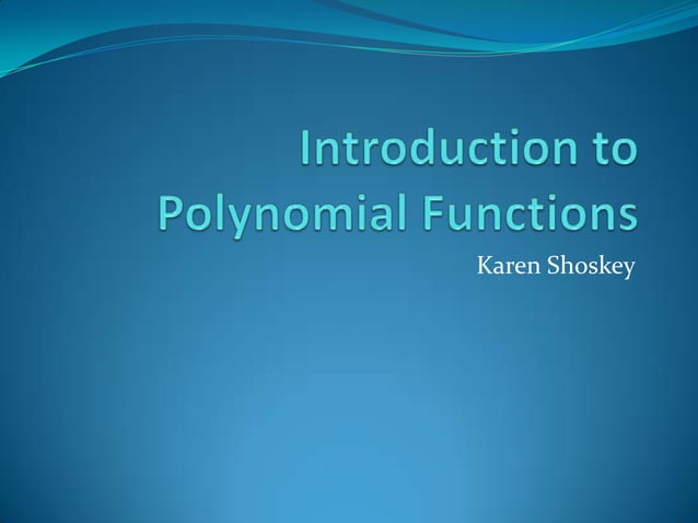 Introduction to Polynomial Functions | PPTX | Physics | Science