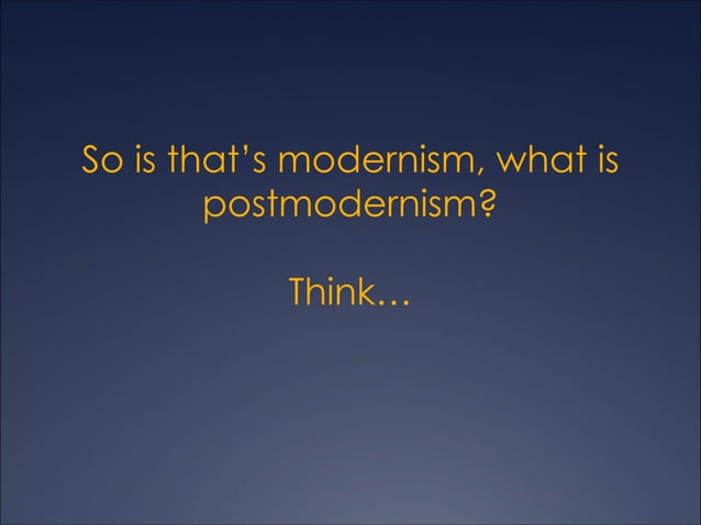 Introduction to post modernism | PPT | Modern Art | Fine Art