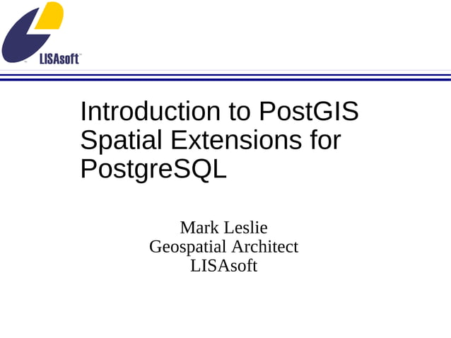 Introduction To PostGIS | ODP | Databases | Computer Software and Applications