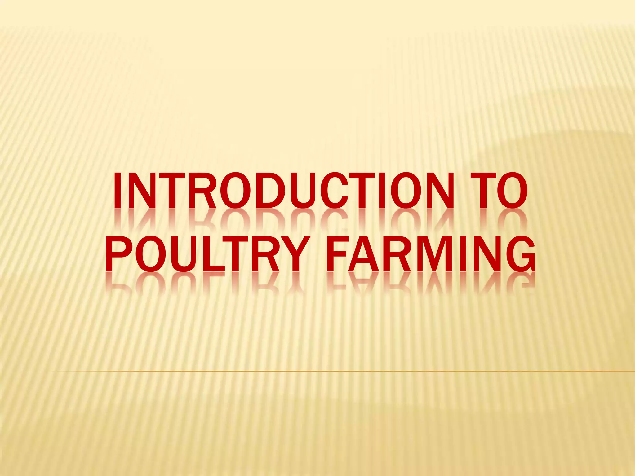 Introduction to poultry farming | PPTX