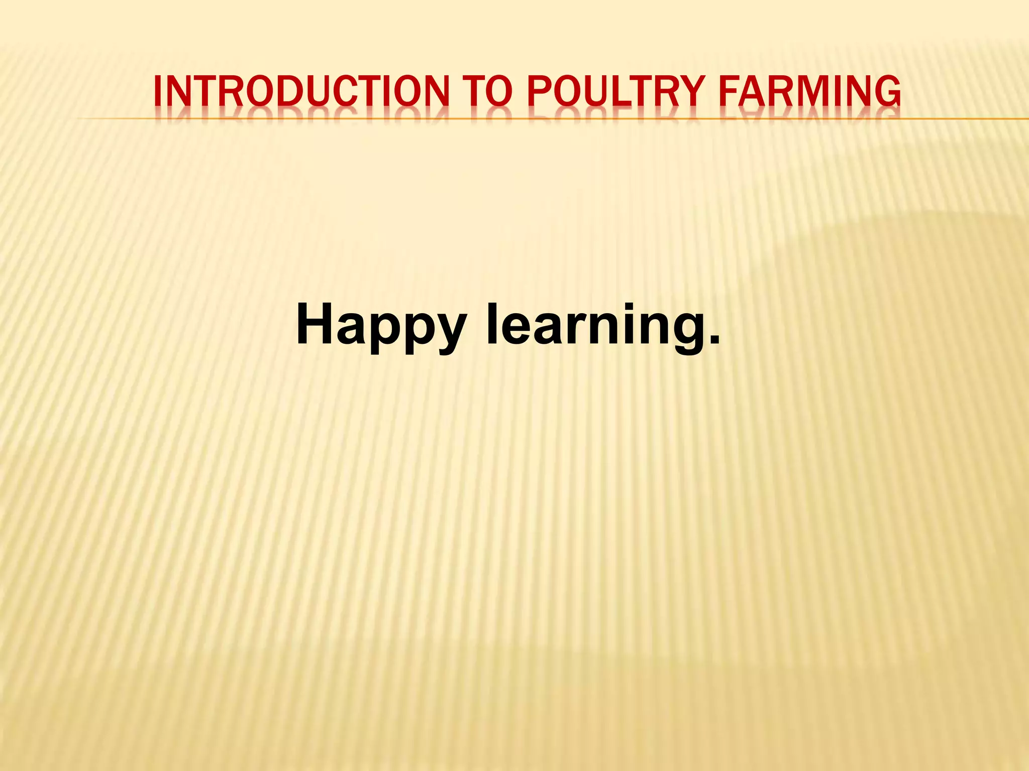 Introduction to poultry farming | PPTX