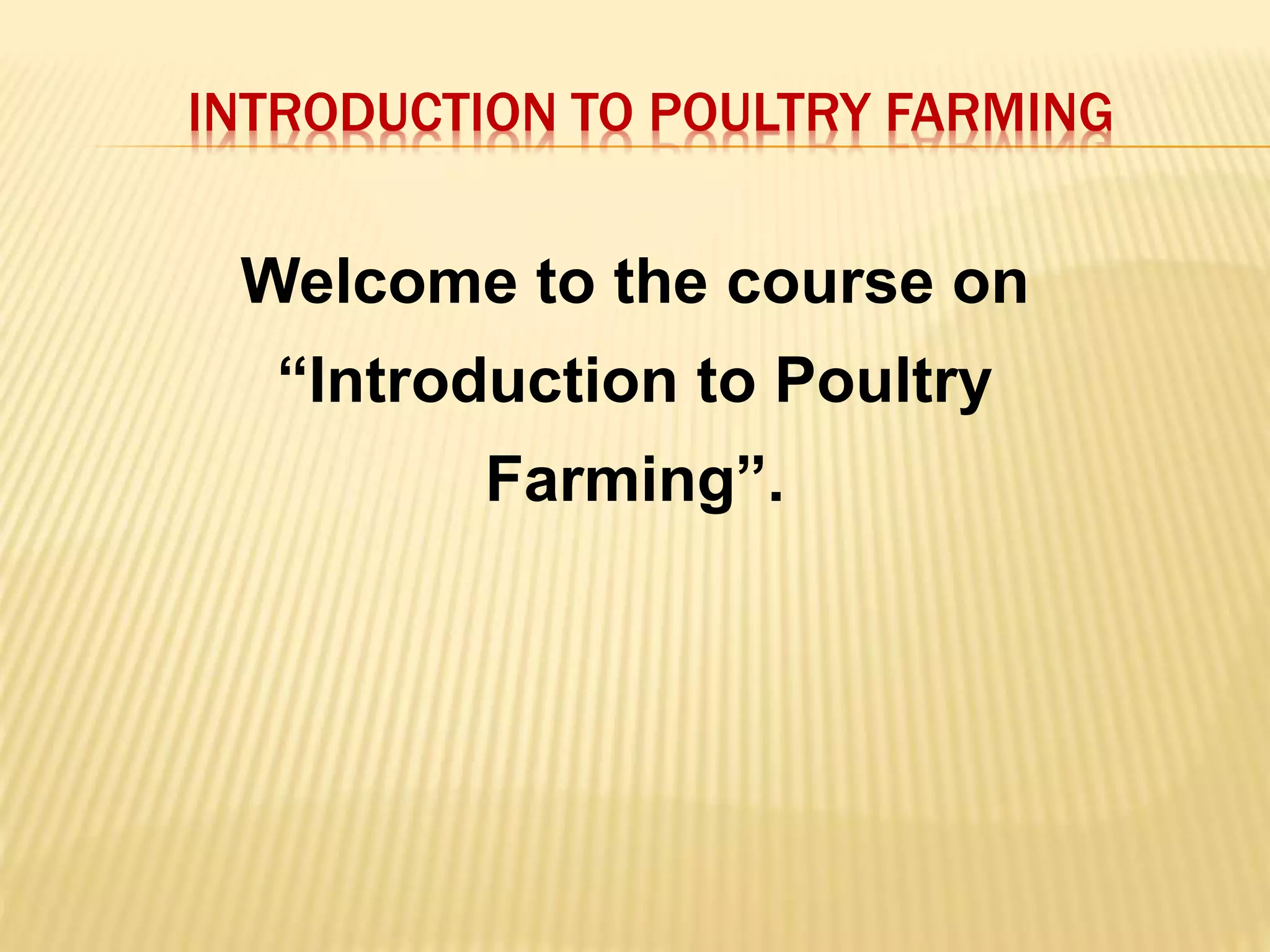 Introduction to poultry farming | PPTX