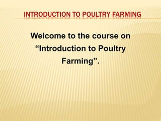 Introduction to poultry farming | PPTX