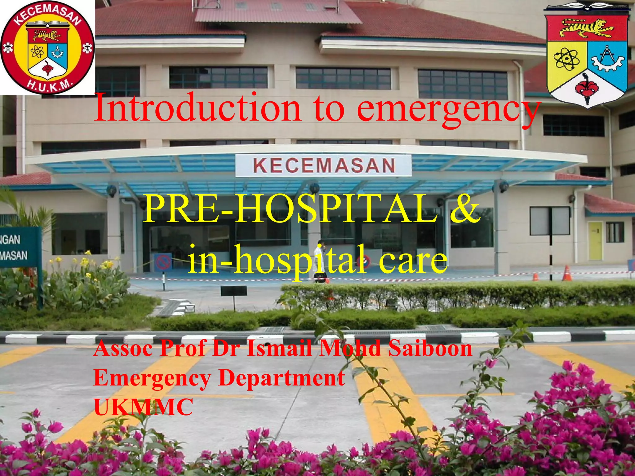 Introduction to pre hospital care and in | PPT