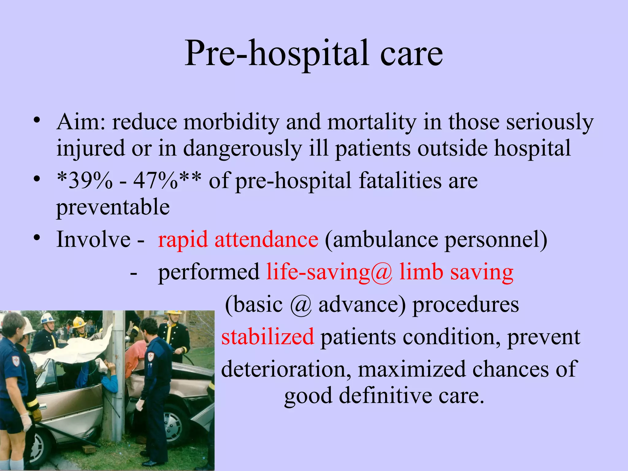 Introduction to pre hospital care and in | PPT