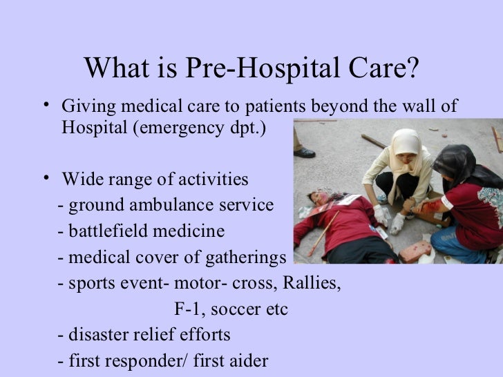 Introduction to pre hospital care and in