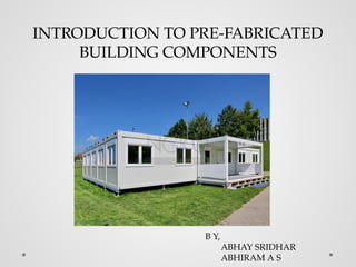 Introduction to Prefabricated Building Components (1).pptx
