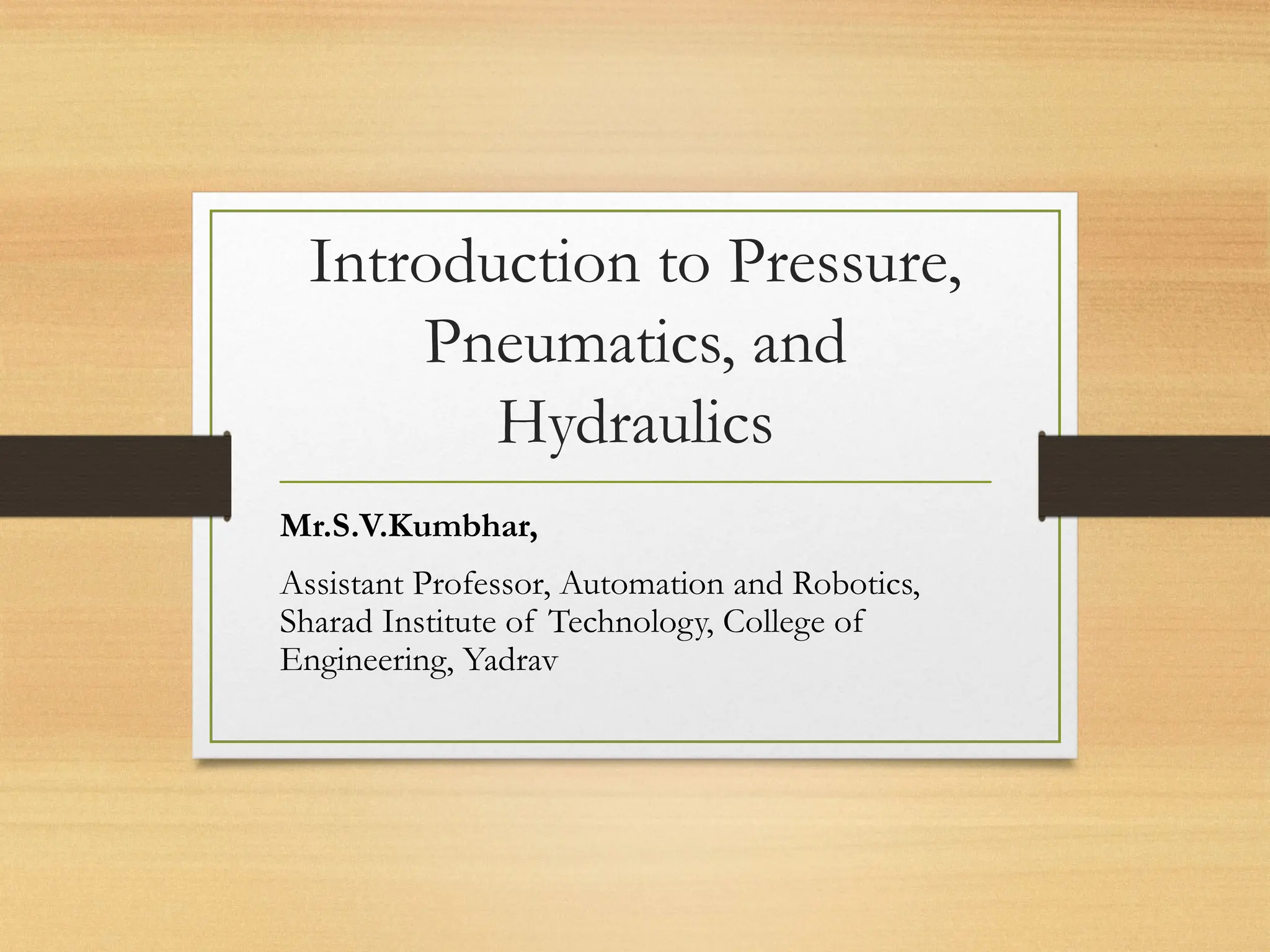 Introduction to Pressure Pneumatics and Hydraulics.ppt