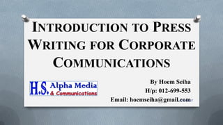 Introduction to press writing for corporate communications | PPT