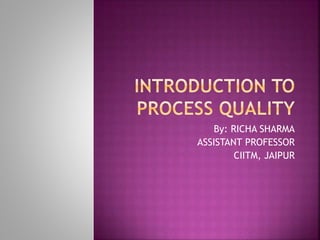 Introduction to process of quality (1) | PPTX