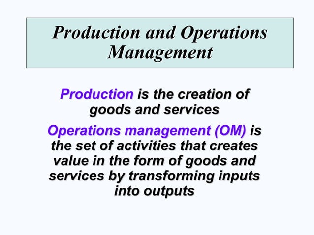 Introduction to production and operations management | PPT