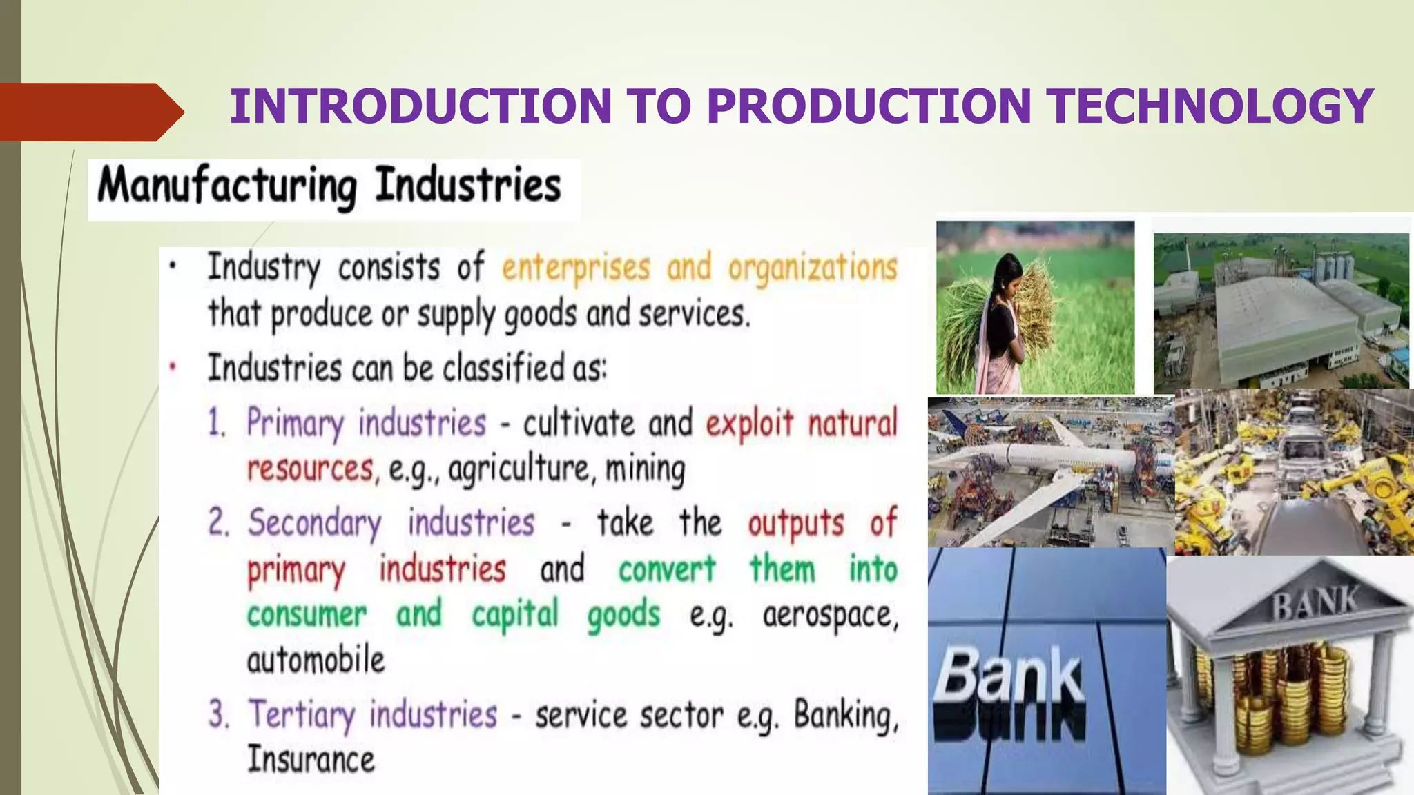 INTRODUCTION TO PRODUCTION TECHNOLOGY CLASS: BY POLAYYA CHINTADA | PPT