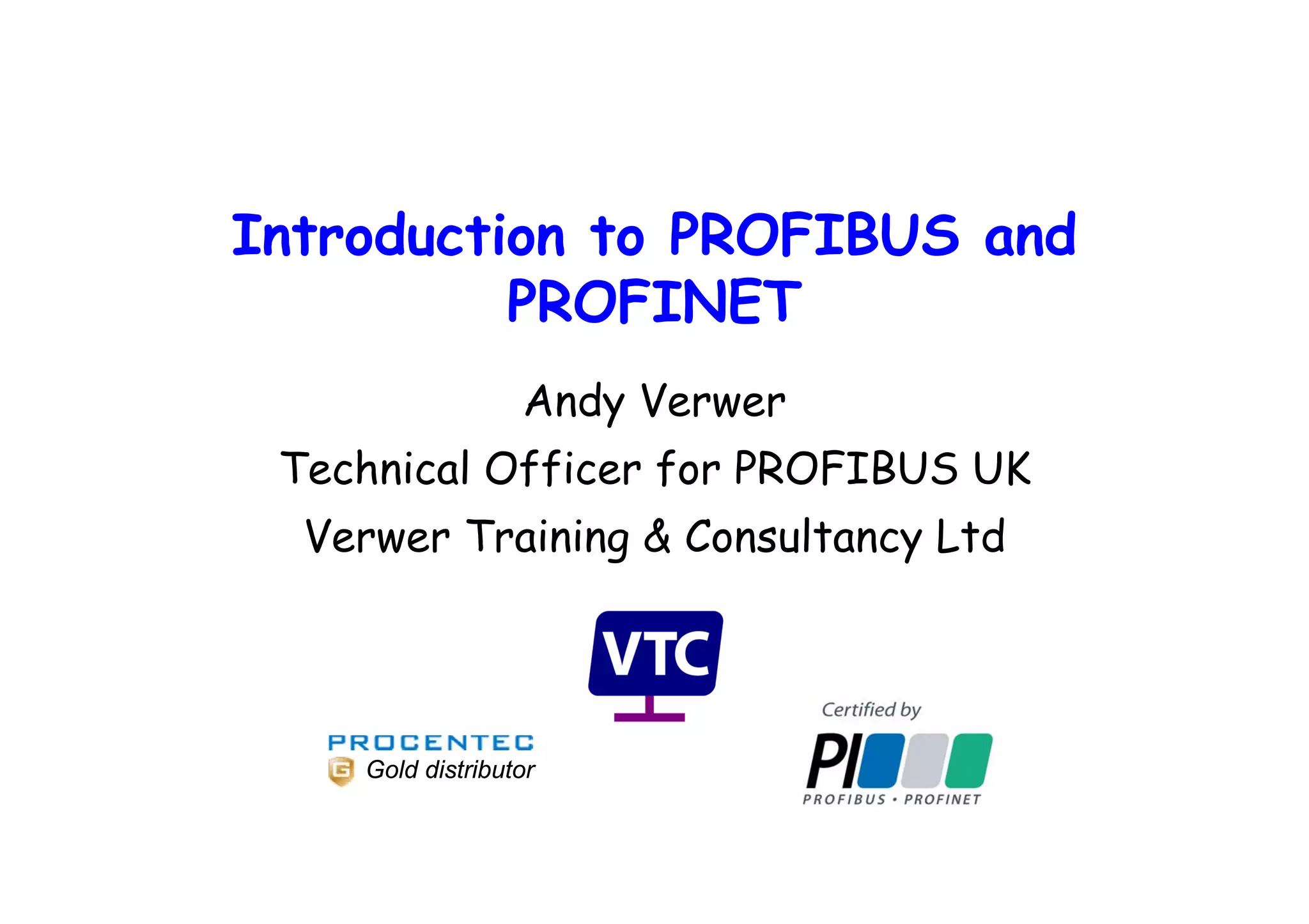 Introduction to PROFIBUS and PROFINET - andy verwer | PDF
