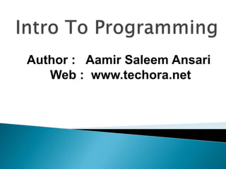 Introduction to Programming Concepts By Aamir Saleem Ansari | PPT
