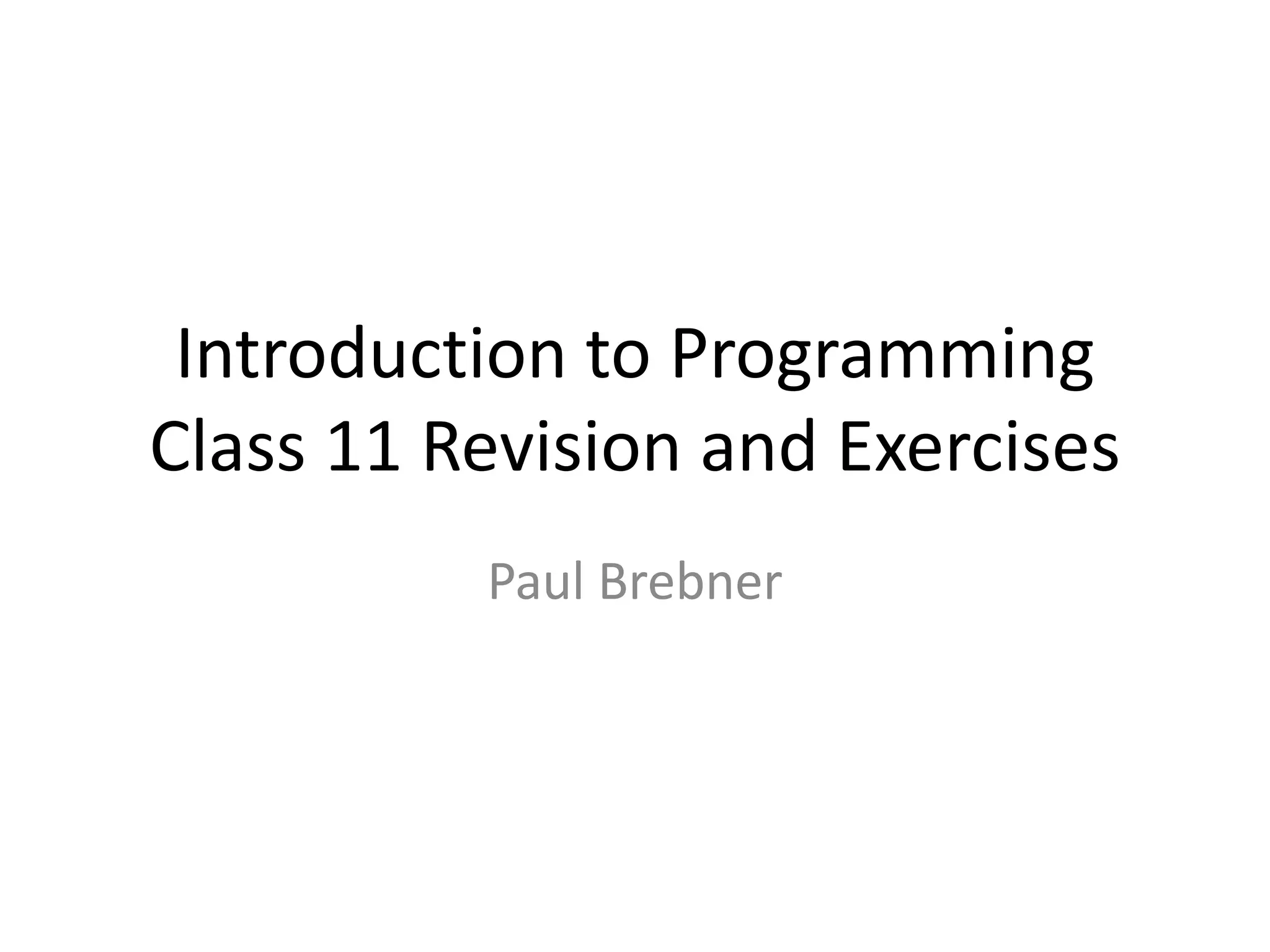 Introduction to programming class 11 exercises | PDF | Programming Languages | Computing