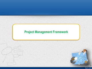 Introduction to project management framework v2 | PPTX