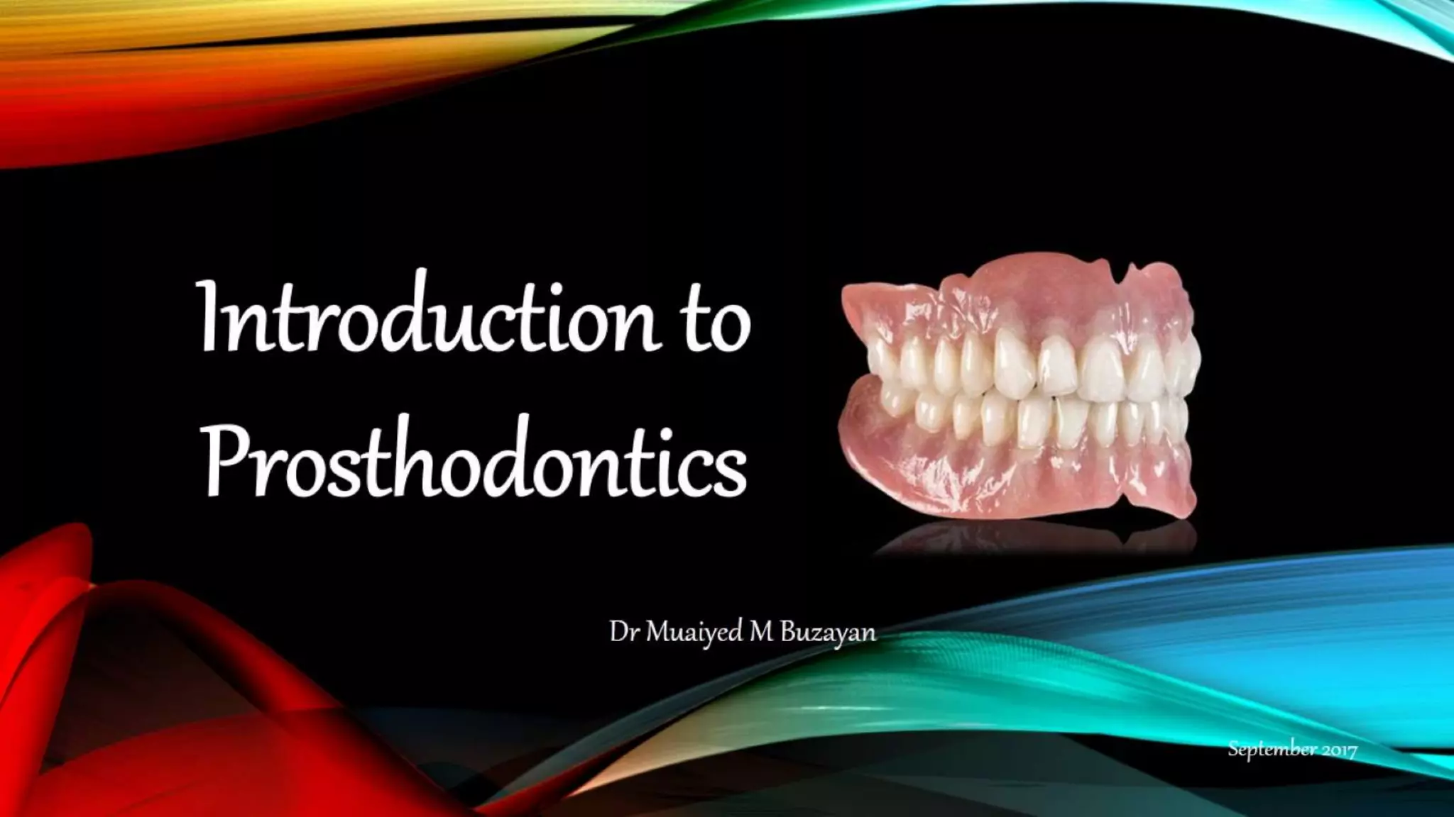 Introduction to prosthodontics | PPTX