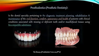 Introduction to prosthodontics | PPTX