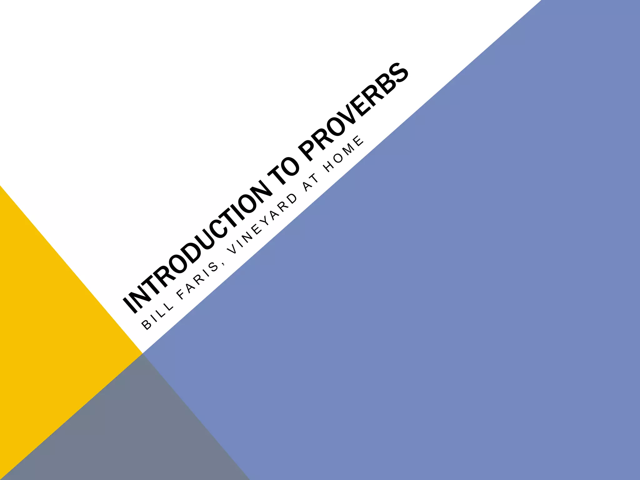 Introduction to proverbs, part one | PPT