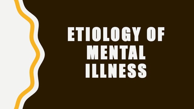 Introduction to psychiatry | PPT | Brain and Nervous System Disorders ...
