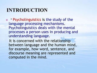 Introduction to psycholinguistics | PPTX