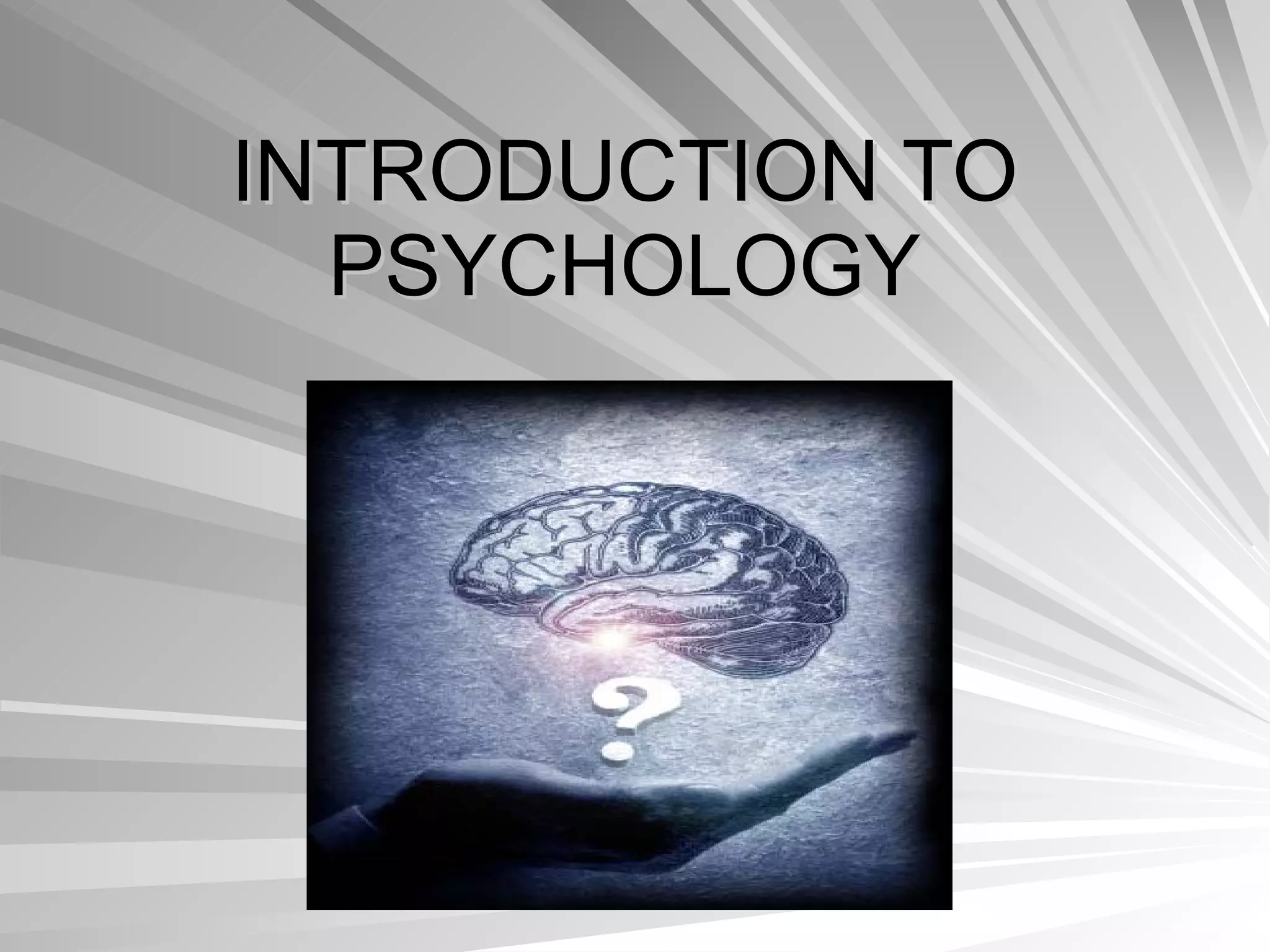 Introduction to psychology | PPT
