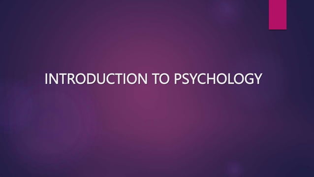 INTRODUCTION TO PSYCHOLOGY.pptx