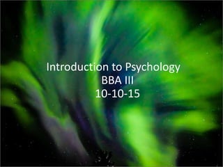 Introduction to psychology BBA Lecture 1 | PPTX