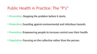 Introduction to public health practice and principles.pptx