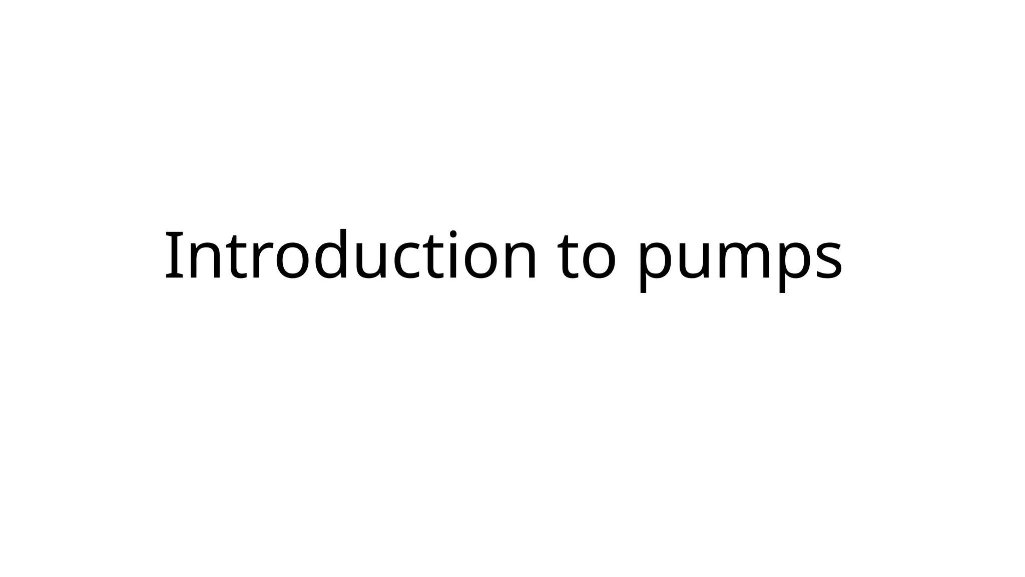 INTRODUCTION TO PUMPS IN AST .pptx