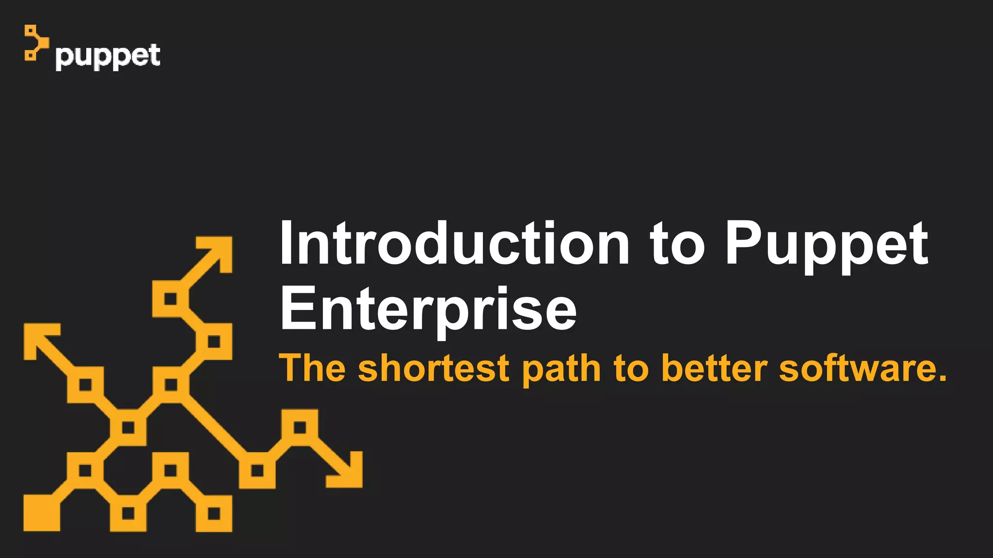 Introduction to Puppet Enterprise 2016.5 | PPTX