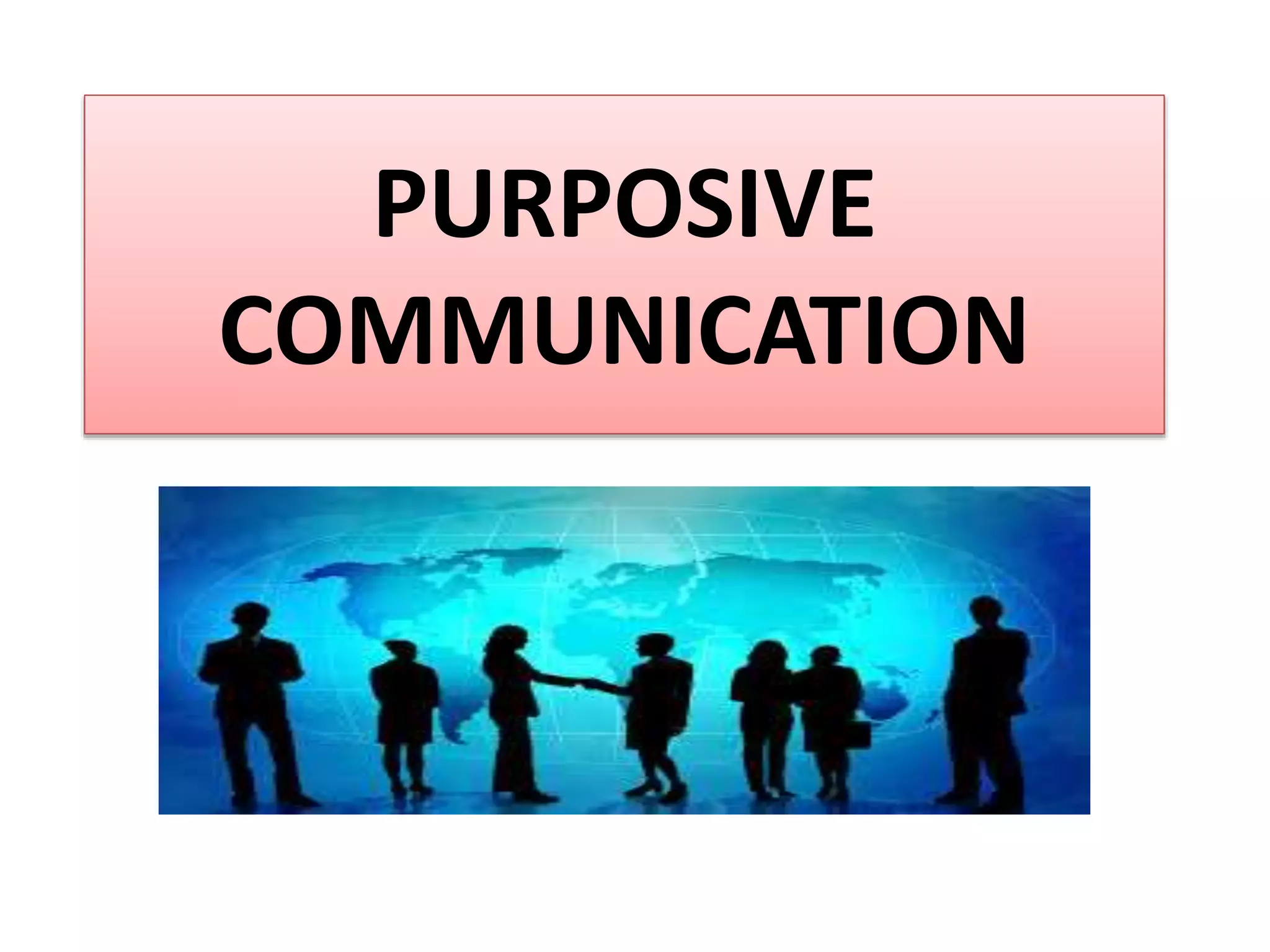 Introduction to purposive communication | PPTX