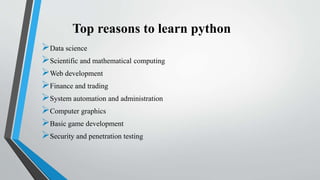 INTRODUCTION TO PYTHON PROGRAMMING .pptx
