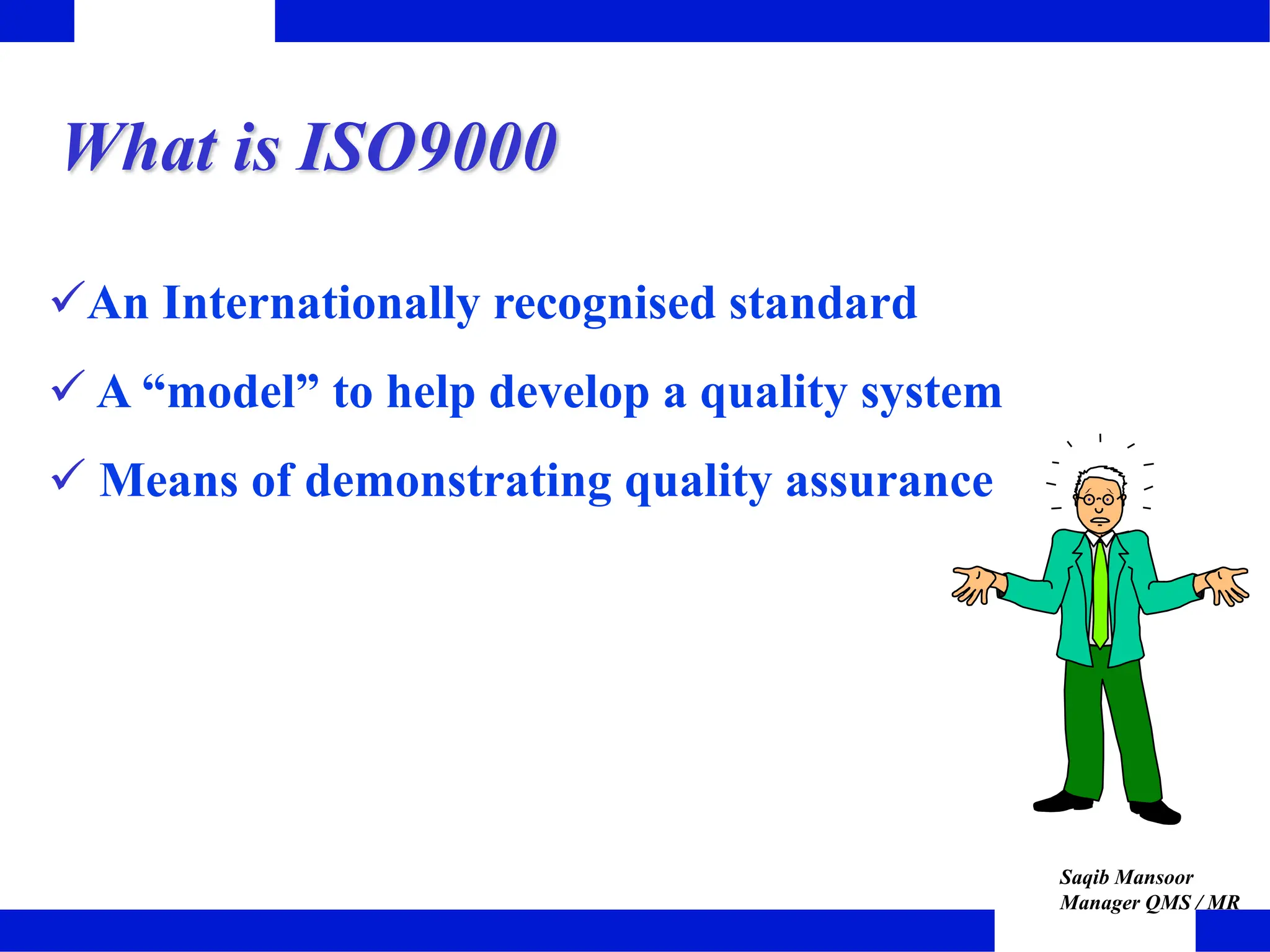 INTRODUCTION TO QUALITY MANAGEMENT SYSTEM (QMS) ISO9000 | PPT