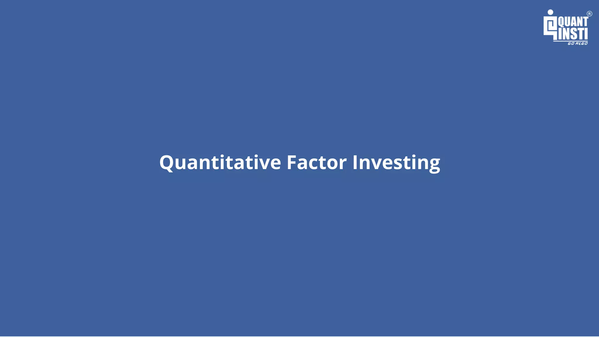 Introduction to Quantitative Factor Investing | PDF