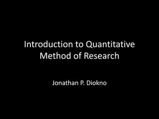 Introduction to quantitative method of research | PPSX