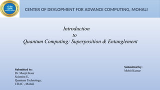 Introduction to Quantum Computing Superposition & Entanglement.pptx