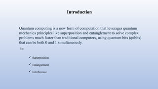 Introduction to Quantum Computing Superposition & Entanglement.pptx