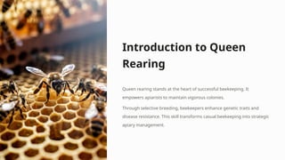 Intro to Queen Rearing: A Beekeeper’s Guide | PPTX