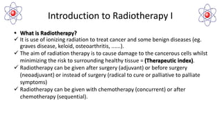 Introduction to Radiotherapy technology I.pptx