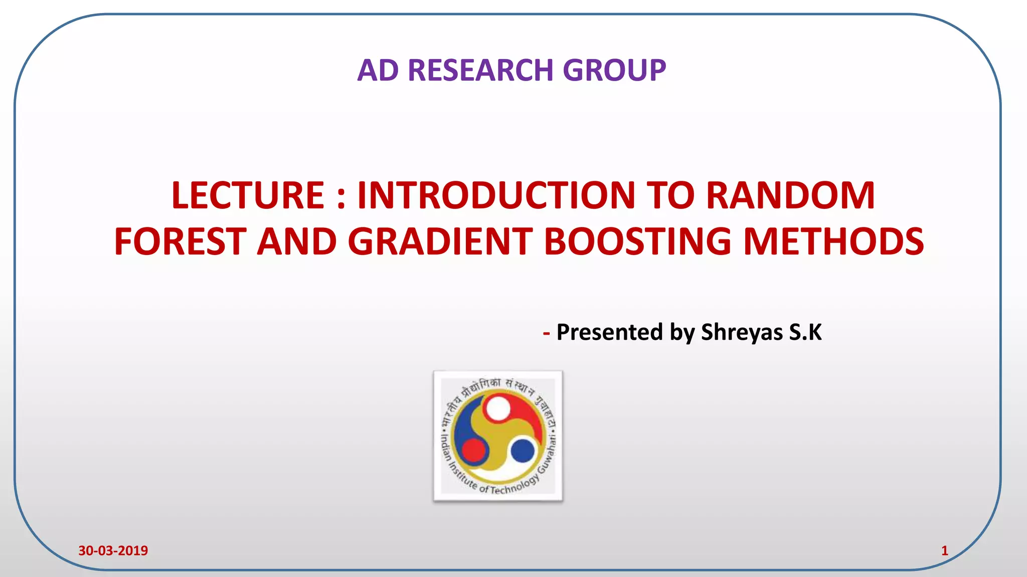Introduction To Random Forest And Gradient Boosting Methods A Lecture Ppt