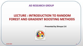 Introduction to random forest and gradient boosting methods a lecture | PPTX