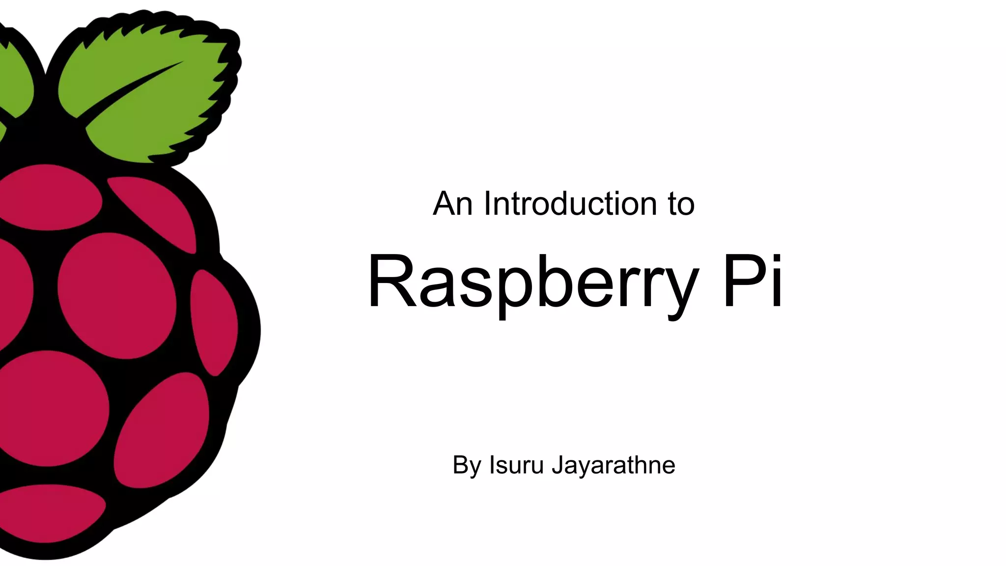 Introduction to Raspberry Pi | PPT