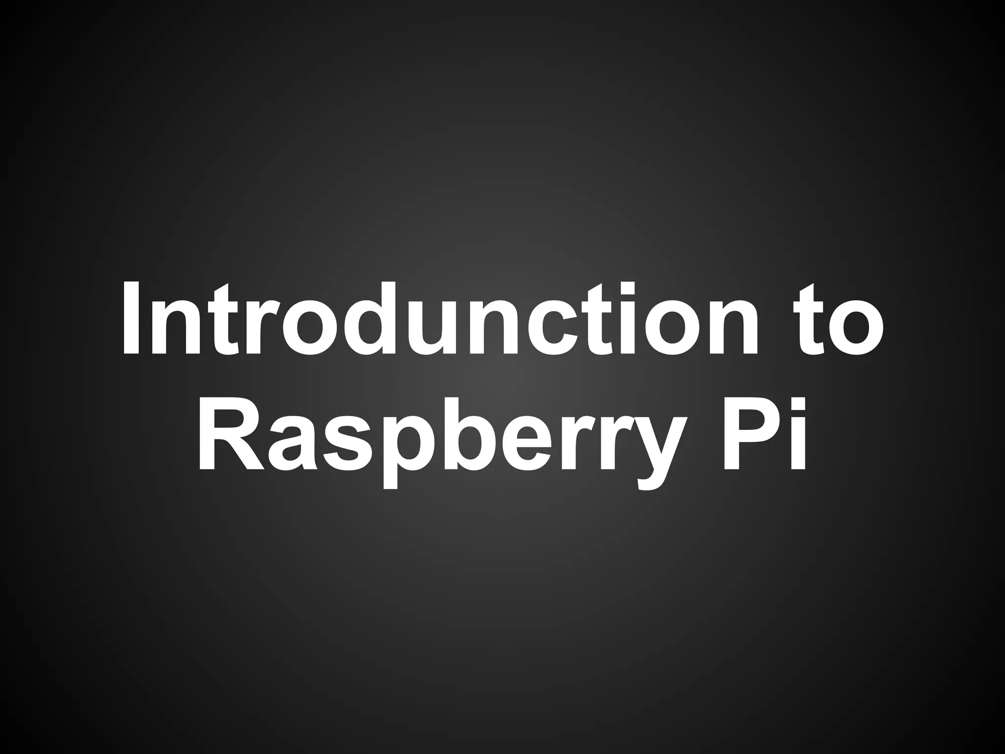 Introduction to raspberry pi_エンジニア勉強会20130618 | PDF
