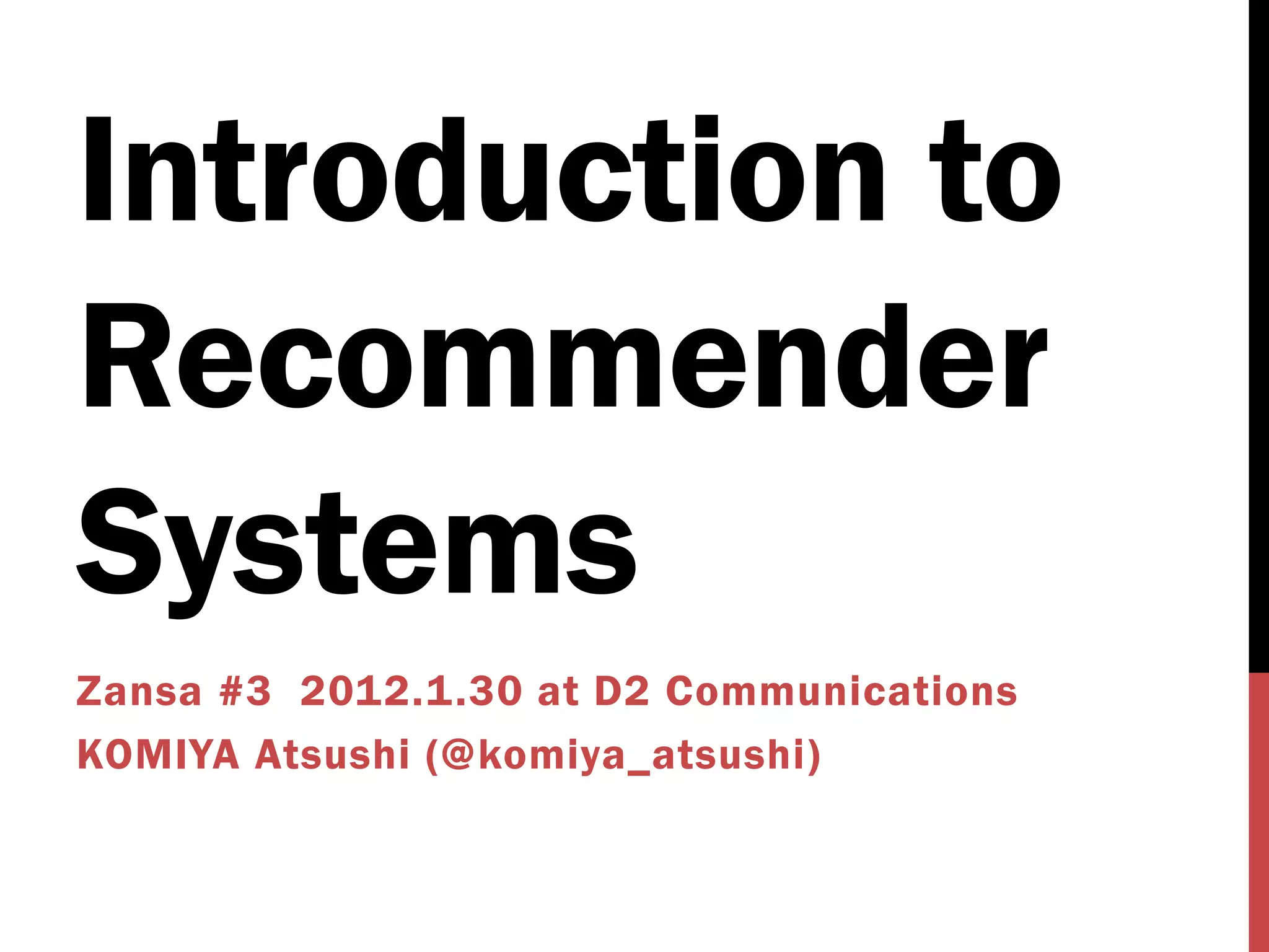 Introduction To Recommender Systems 2012130 Zansa 3 Ppt
