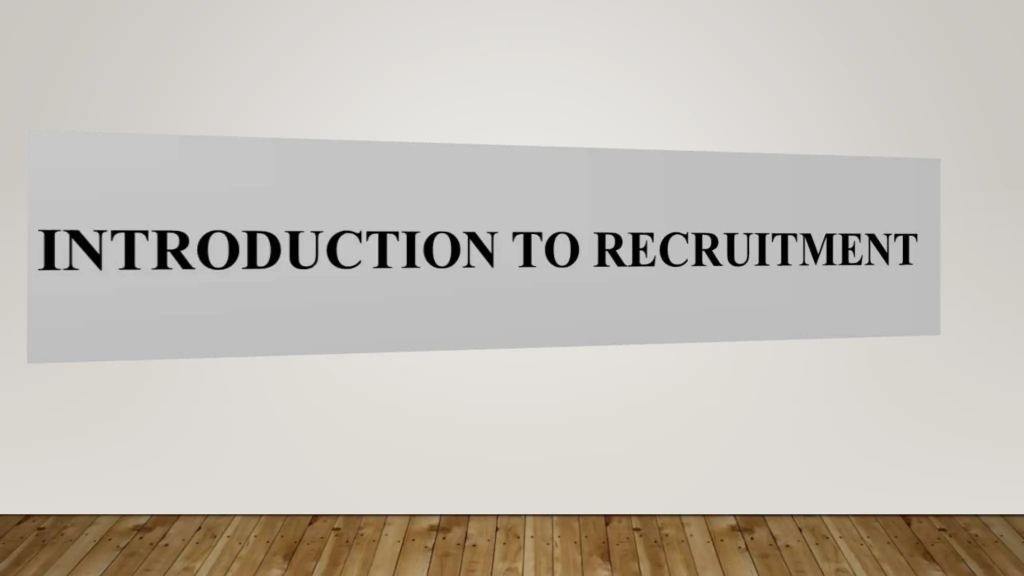 Introduction to Recruitment and employees management.pptx