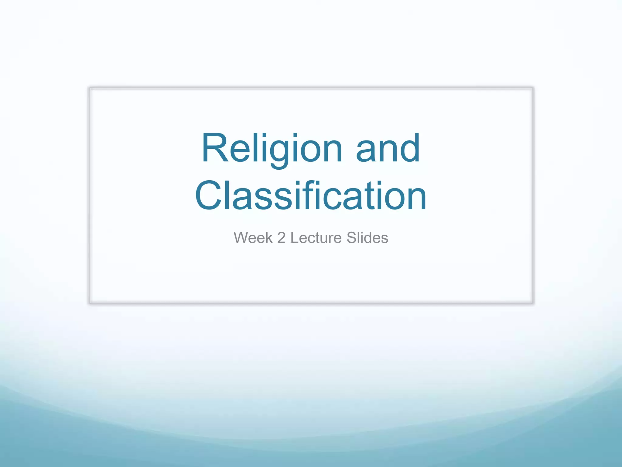 Introduction to Religious Studies - Week 2 Lecture Slides - Religion ...