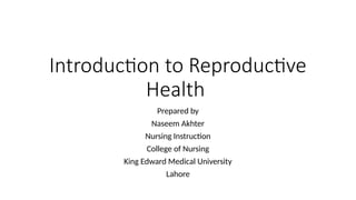 Introduction to Reproductive Health-2.pptx