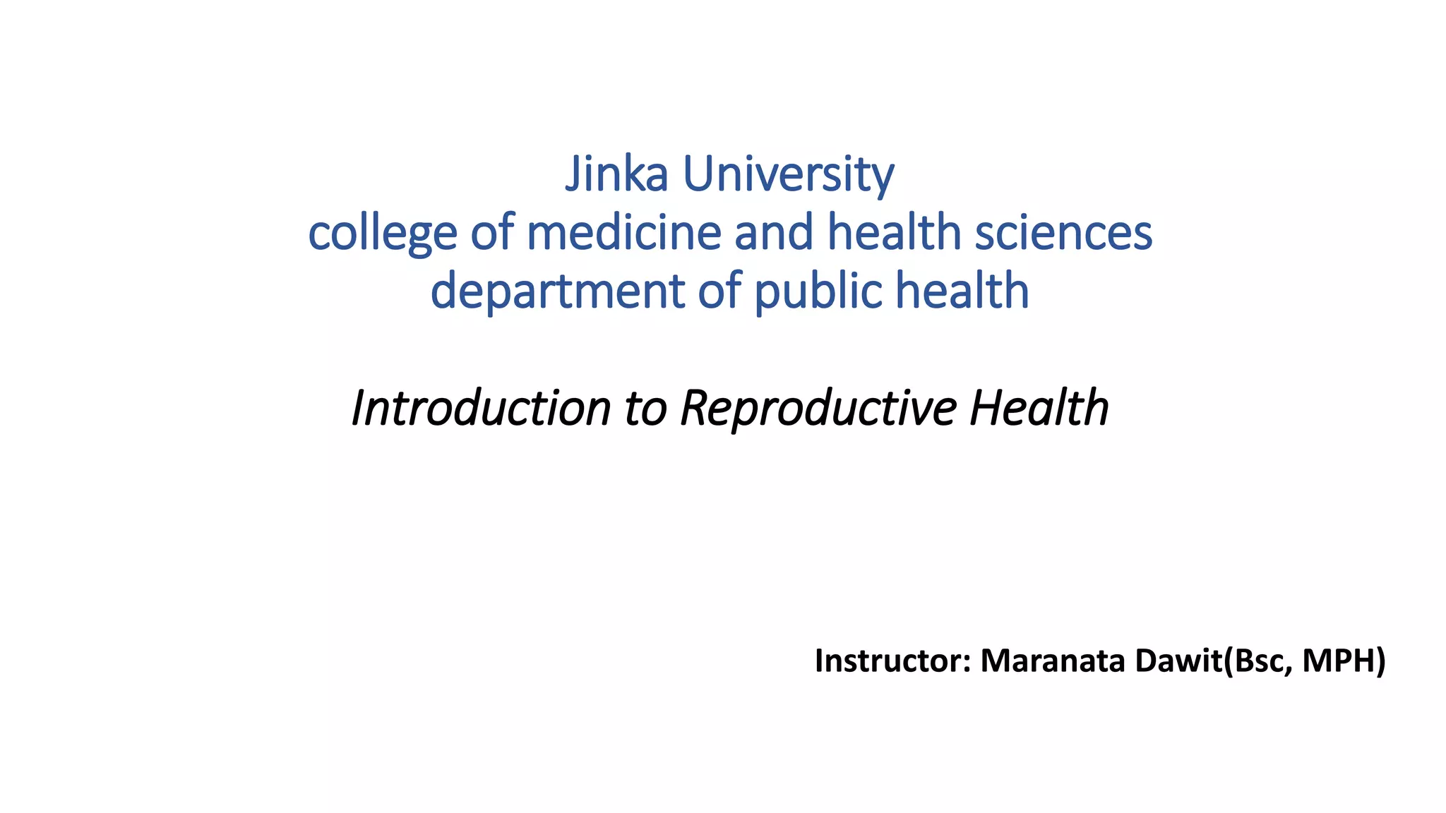 Introduction To Reproductive Health.pptx